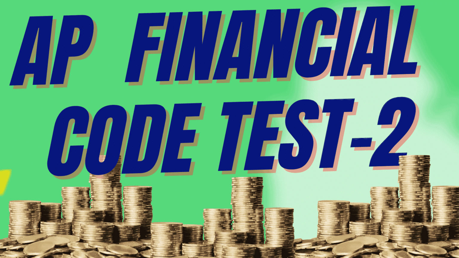 AP FINANCIAL CODE ART 51-100 TEST - Departmental tests